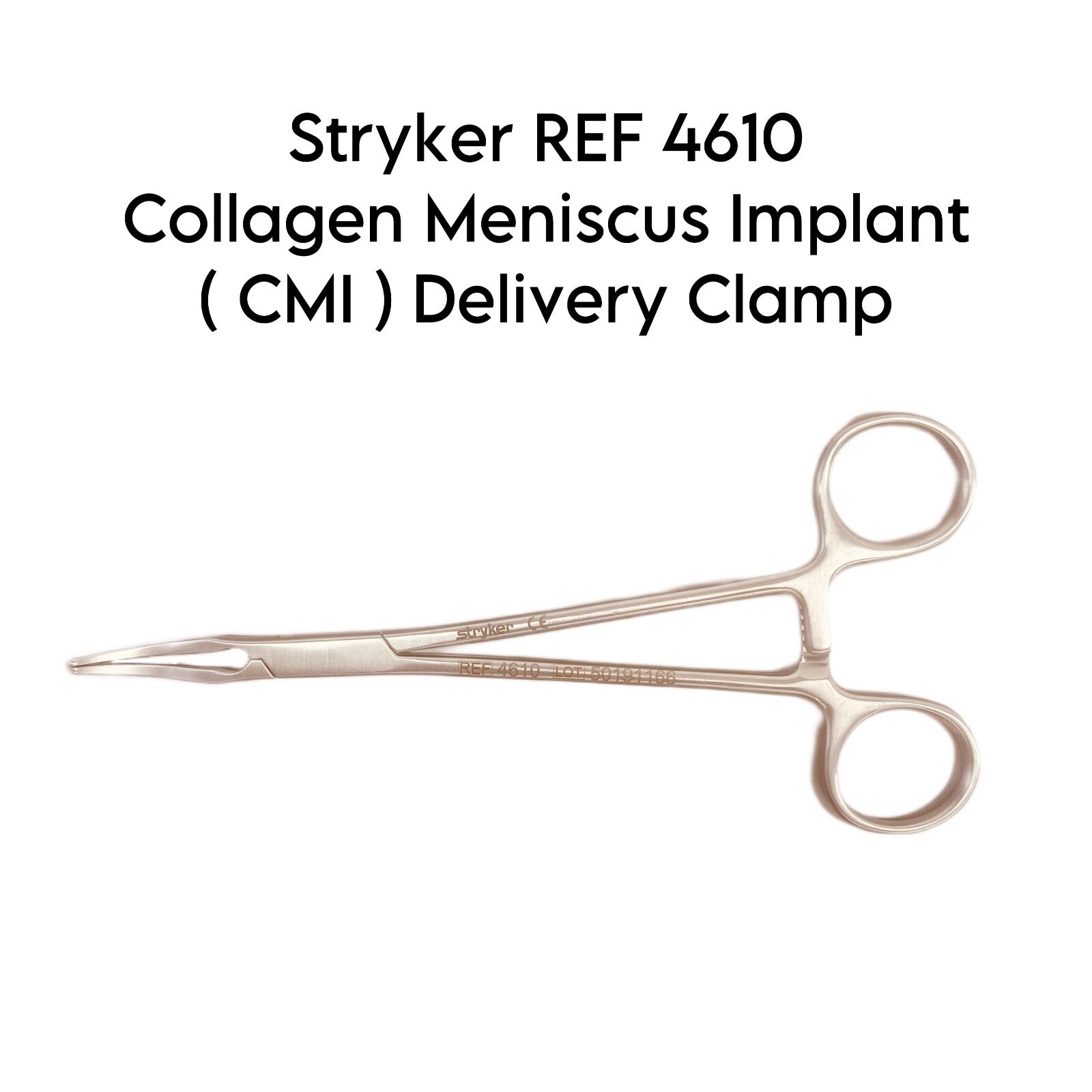 Stryker REF 4610 Collagen Meniscus Implant ( CMI) Delivery Clamp ...